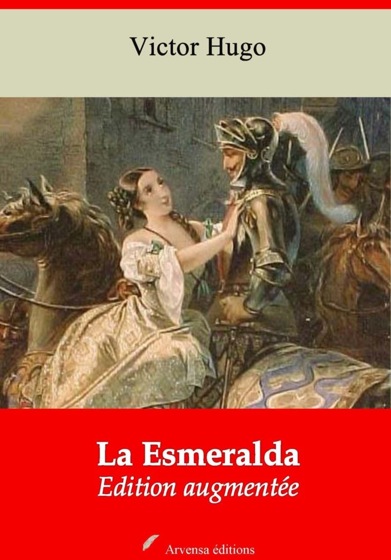 La Esmeralda (Victor Hugo) | Ebook epub, pdf, Kindle à télécharger | Arvensa Editions